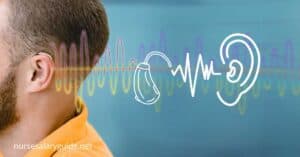 Nursing Care for Patients with Hearing Loss: All You Need to Know