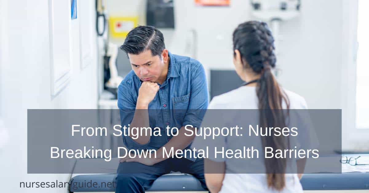 From Stigma to Support: Nurses' Efforts in Breaking Down Mental Health ...