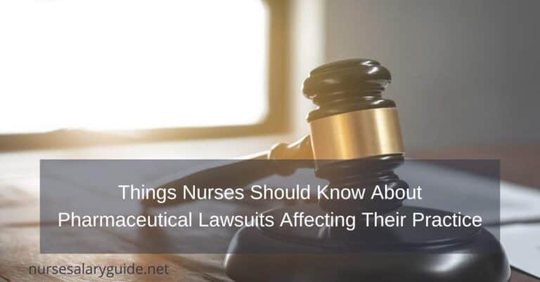 5 Things Nurses Should Know About Pharmaceutical Lawsuits Affecting Their Practice